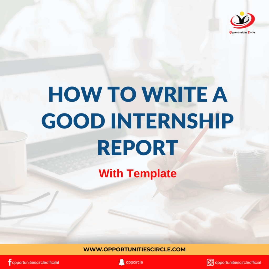 How To Write a Good Internship Report [With Template] - Opportunities ...